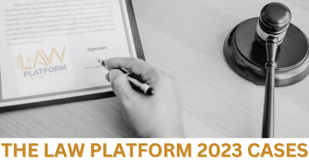 TLP CASES - 2023| The Law Platform