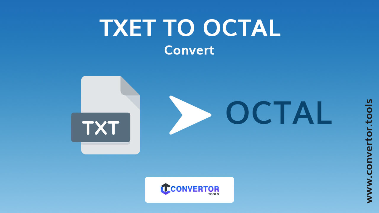Text to Octal Converter - using convertor tools free Online