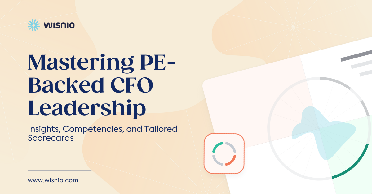 PE-Backed CFO Leadership: Insights, Competencies, and Tailored Scorecards