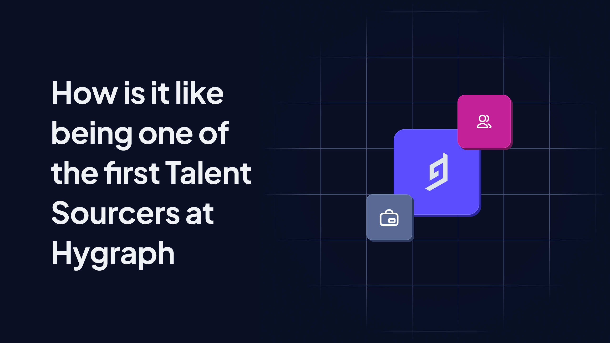 How is it like being one of the first Talent Sourcers at Hygraph | Hygraph