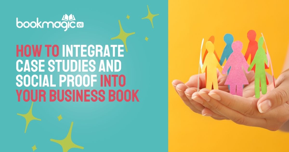BookMagic - How to Integrate Case Studies and Social Proof into Your ...