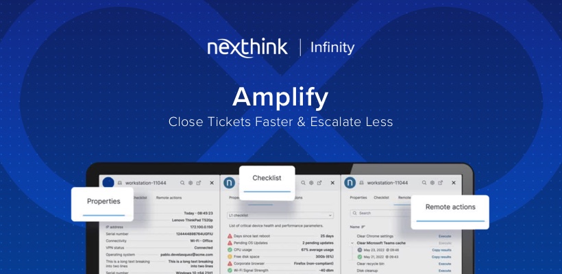 Your Service Desk Is Struggling – Amplify Can Help | Nexthink