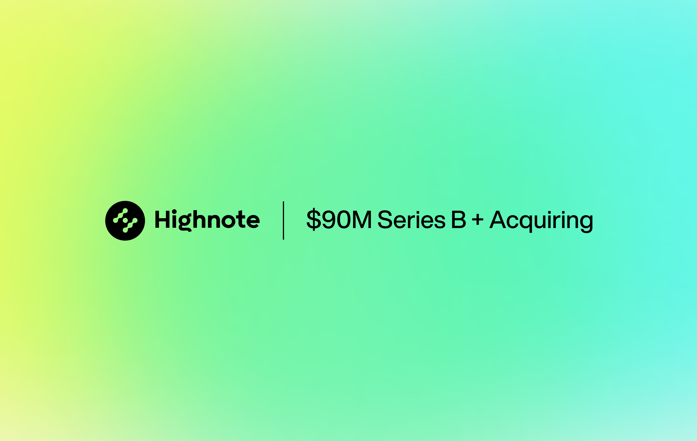 Highnote’s $90M Series B and Expansion into U.S. Merchant Acquiring: Our Next Phase of ...