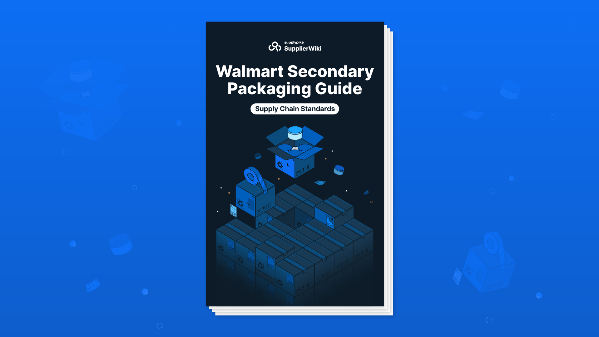 Walmart Secondary Packaging Guide: Supply Chain Standards - SupplierWiki