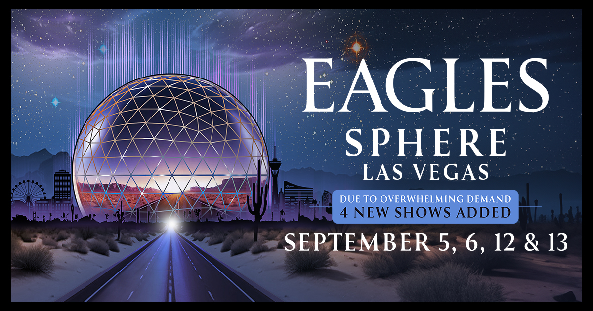 Eagles Tickets | Las Vegas Concert Dates | Sphere