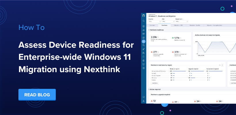 How to assess device readiness for enterprise-wide Windows 11 Migration | Nexthink