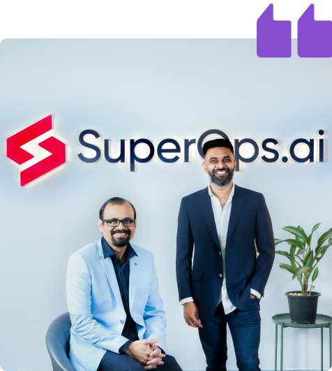 Our Story | SuperOps - RMM and PSA alternative to legacy systems