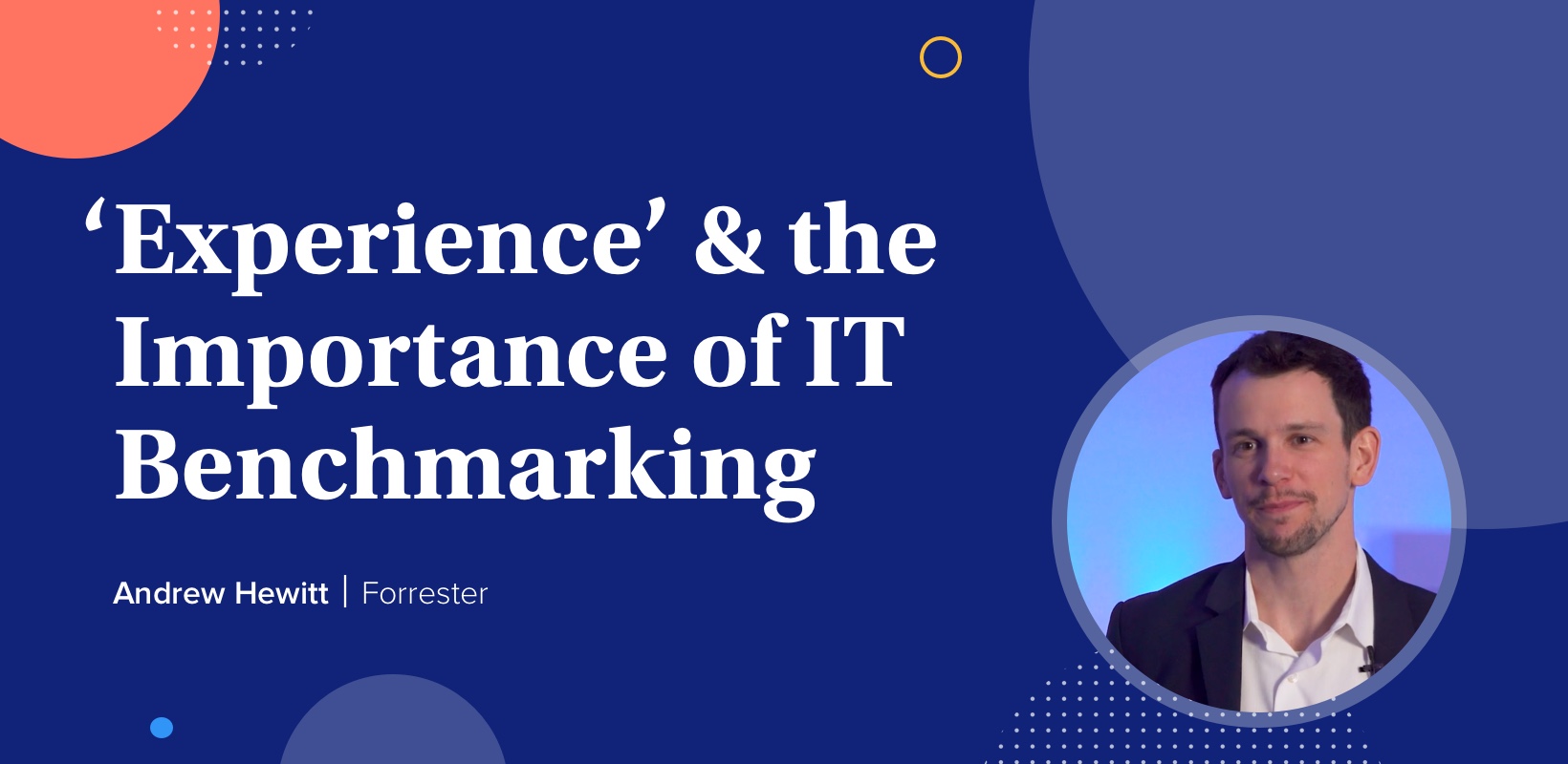 Forrester: ‘Experience’ and the importance of IT benchmarking | Nexthink