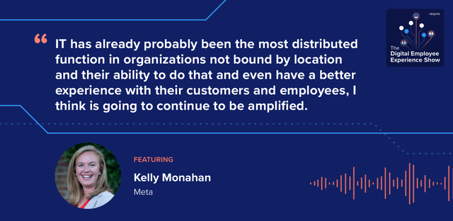 The DEX Show | Podcast #41 – The Future of Work w/ Kelly Monahan (Meta)