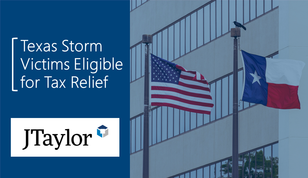 Texas Storm Victims Eligible for Tax Relief