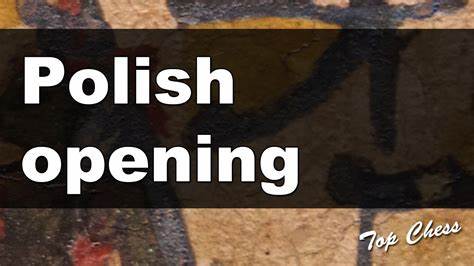 Ultimate Guide on How to Play the Polish Opening!