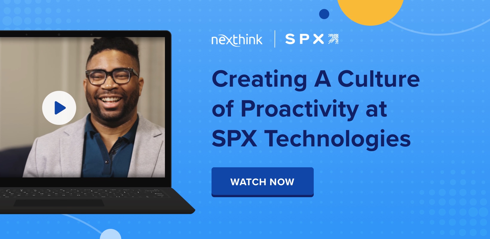 Creating A Culture of Proactivity at SPX Technologies | Nexthink
