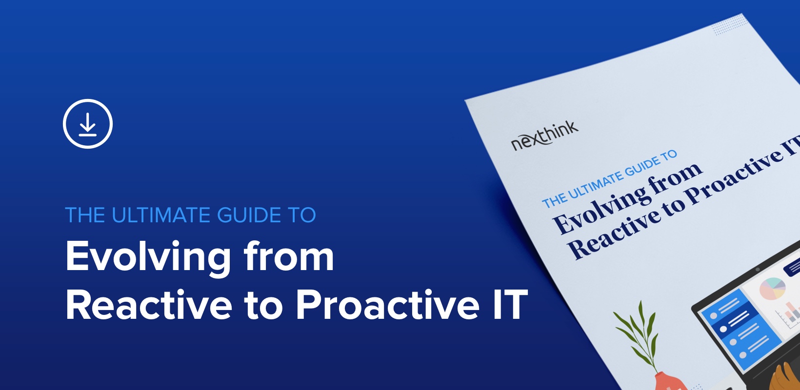 How Do IT Teams Evolve from Reactive to Proactive? | Nexthink