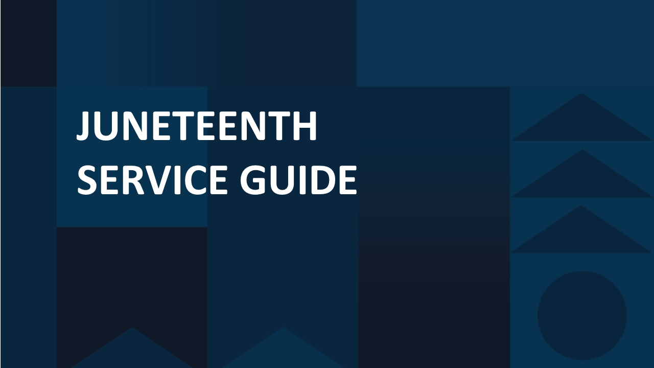 Juneteenth Service Guide