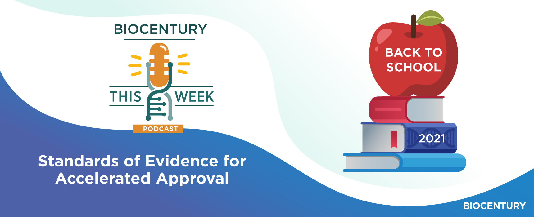 BioCentury - Standards of evidence for accelerated approval: a ...