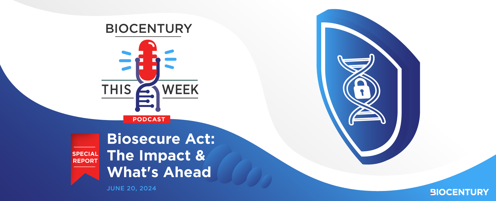 BioCentury - Biosecure Act: The impact & what’s ahead — a BioCentury ...