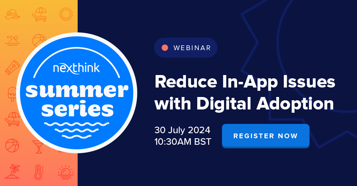 Reduce In-App Issues with Digital Adoption | Nexthink