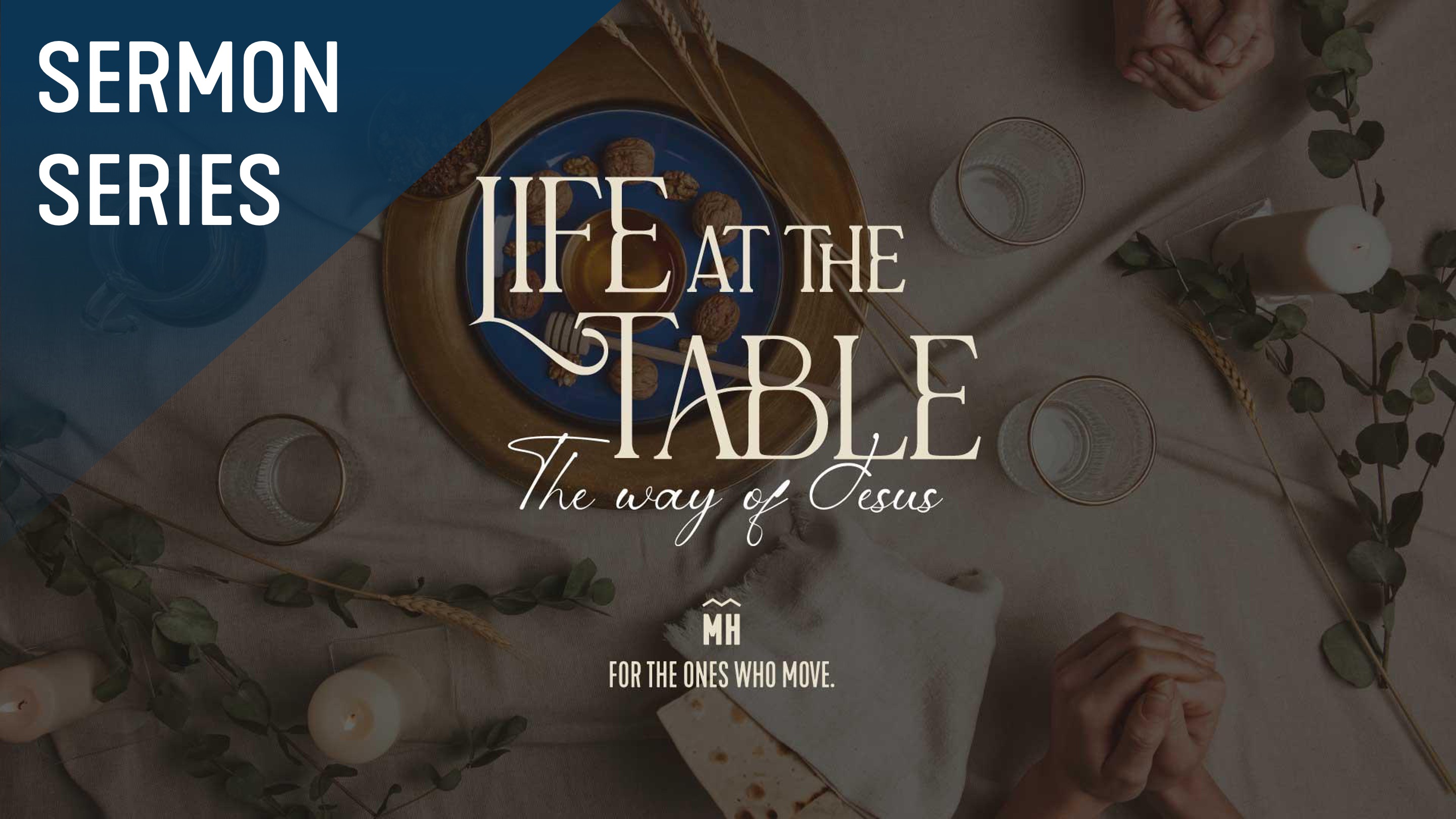 Life at the Table Sermon Series