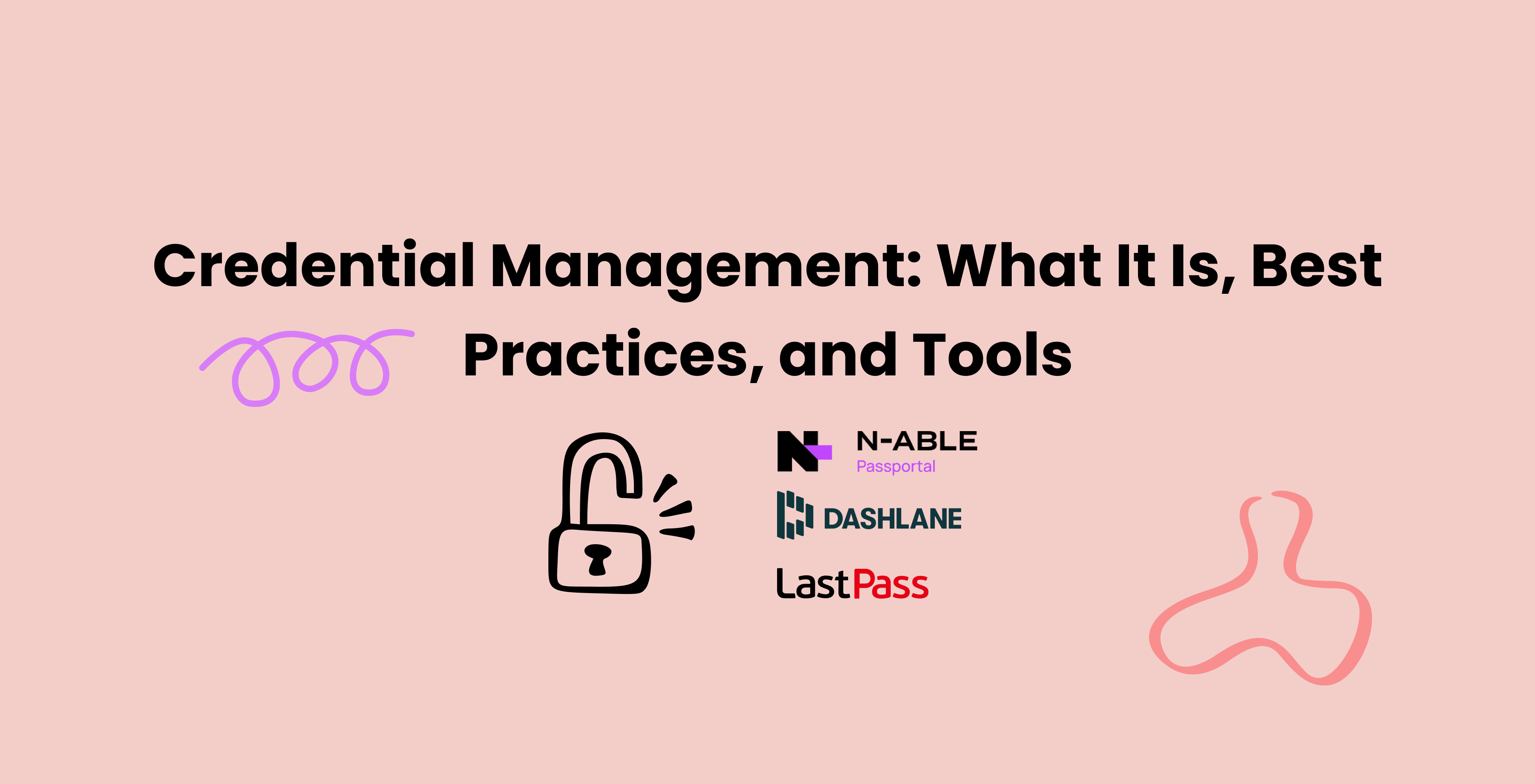 Credential Management: What It Is, Best Practices, and Tools • Stateful