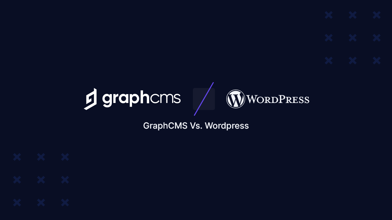 GraphCMS Vs. WordPress: A Headless CMS as a WordPress alternative | Hygraph