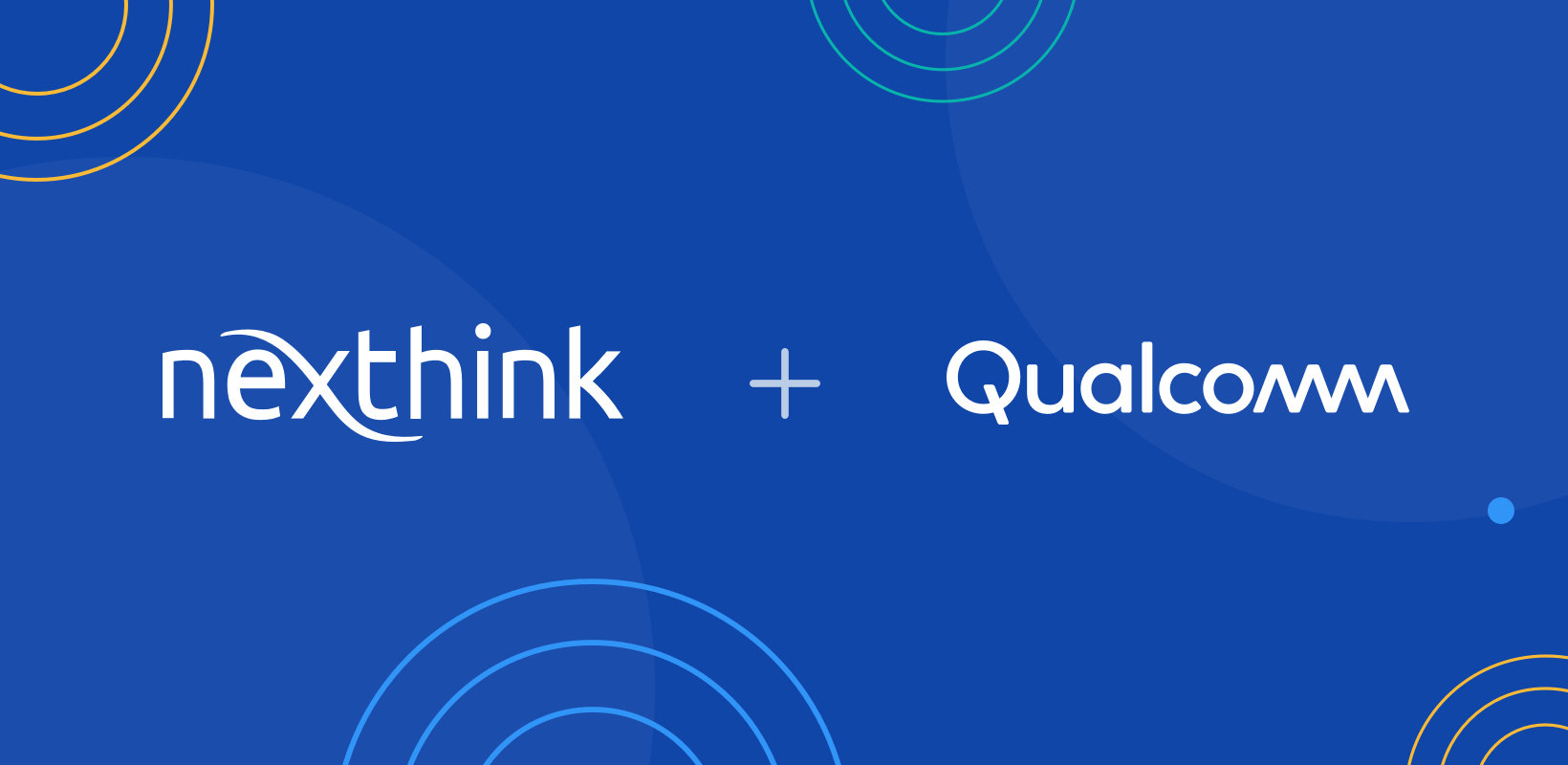 Nexthink Joins Forces with Qualcomm Technologies to Enable Better Enterprise Computing ...