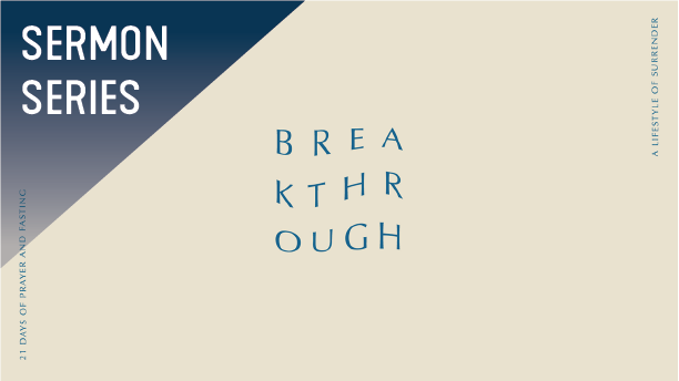 Breakthrough Sermon Series