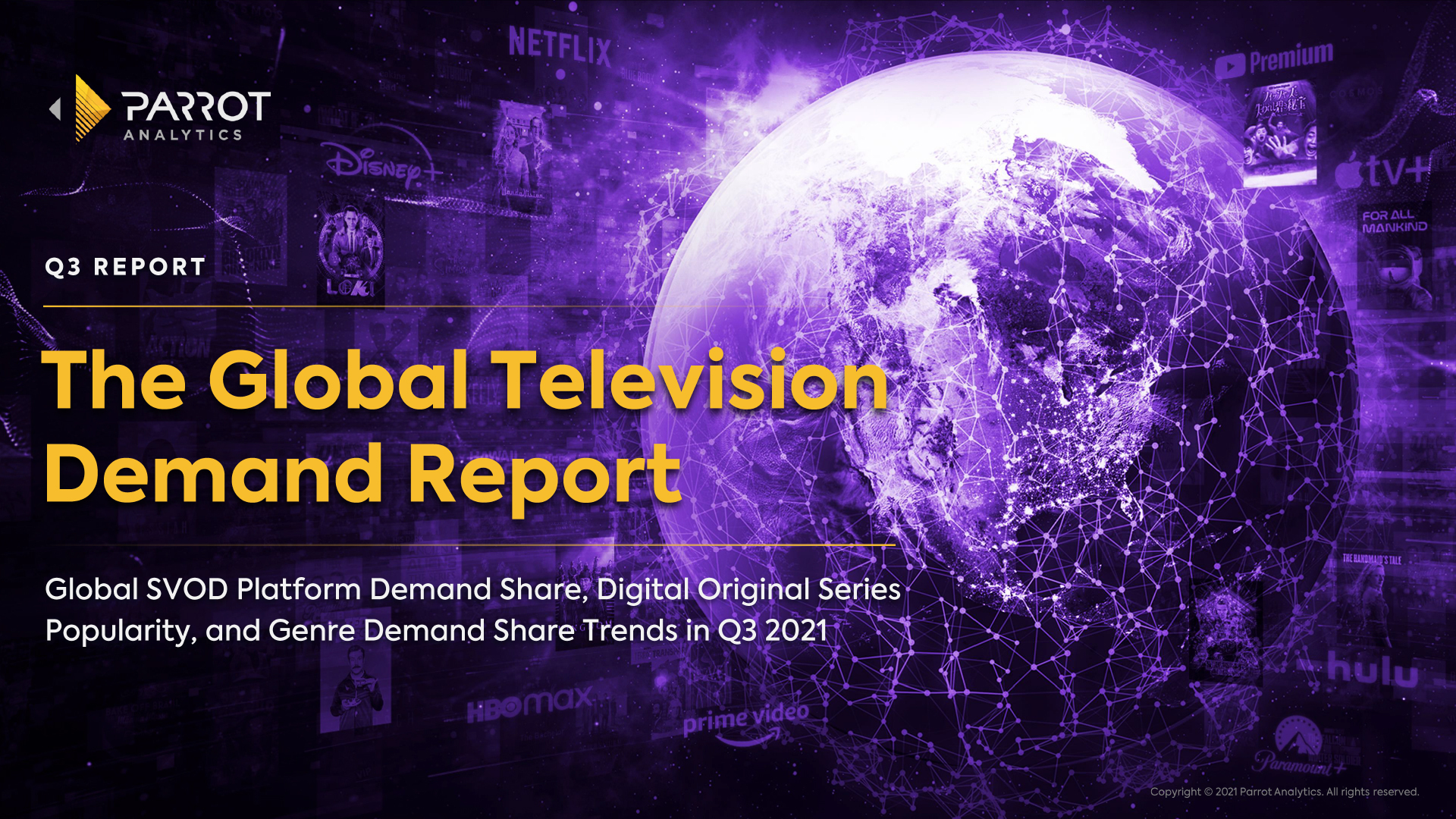 The Global Television Demand Report: Q3 2021 | Parrot Analytics