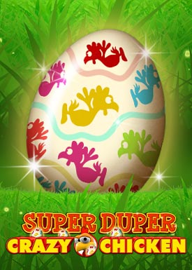 Super Duper Crazy Chicken Easter Egg Slot Game | Play Super Duper Crazy ...