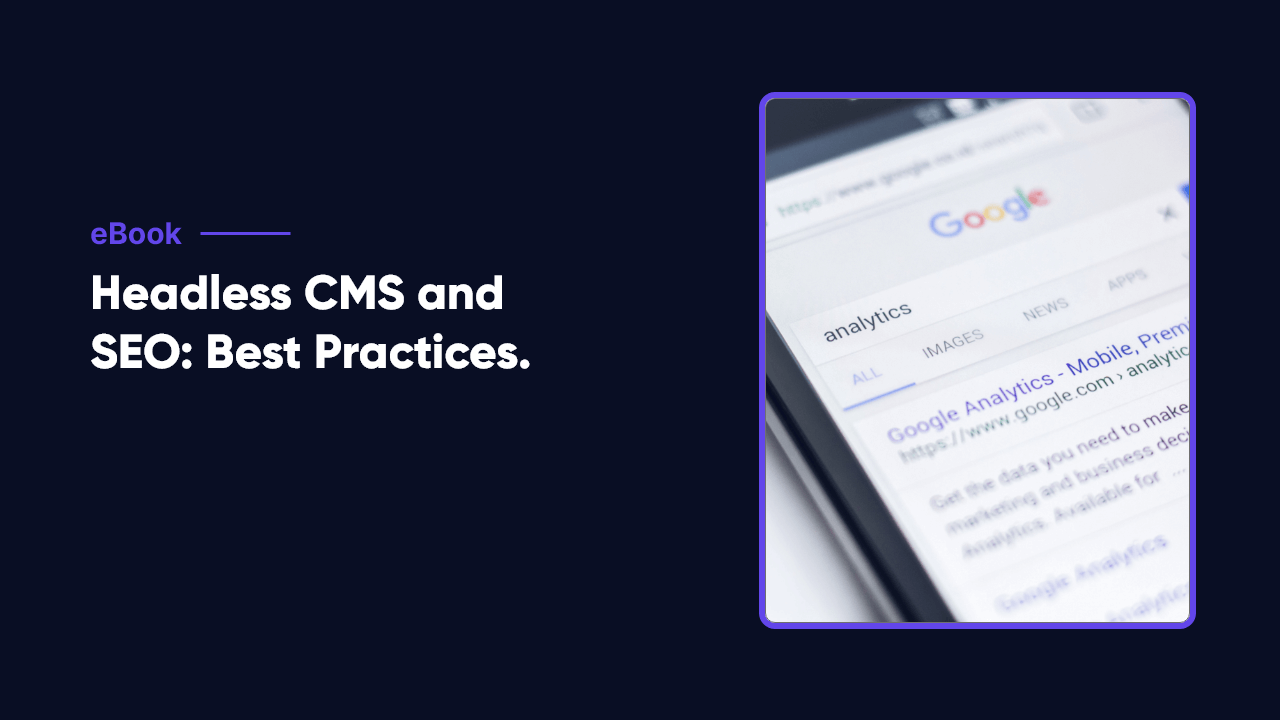 eBook: The Ultimate Guide to Headless CMS and SEO Best Practices | Hygraph