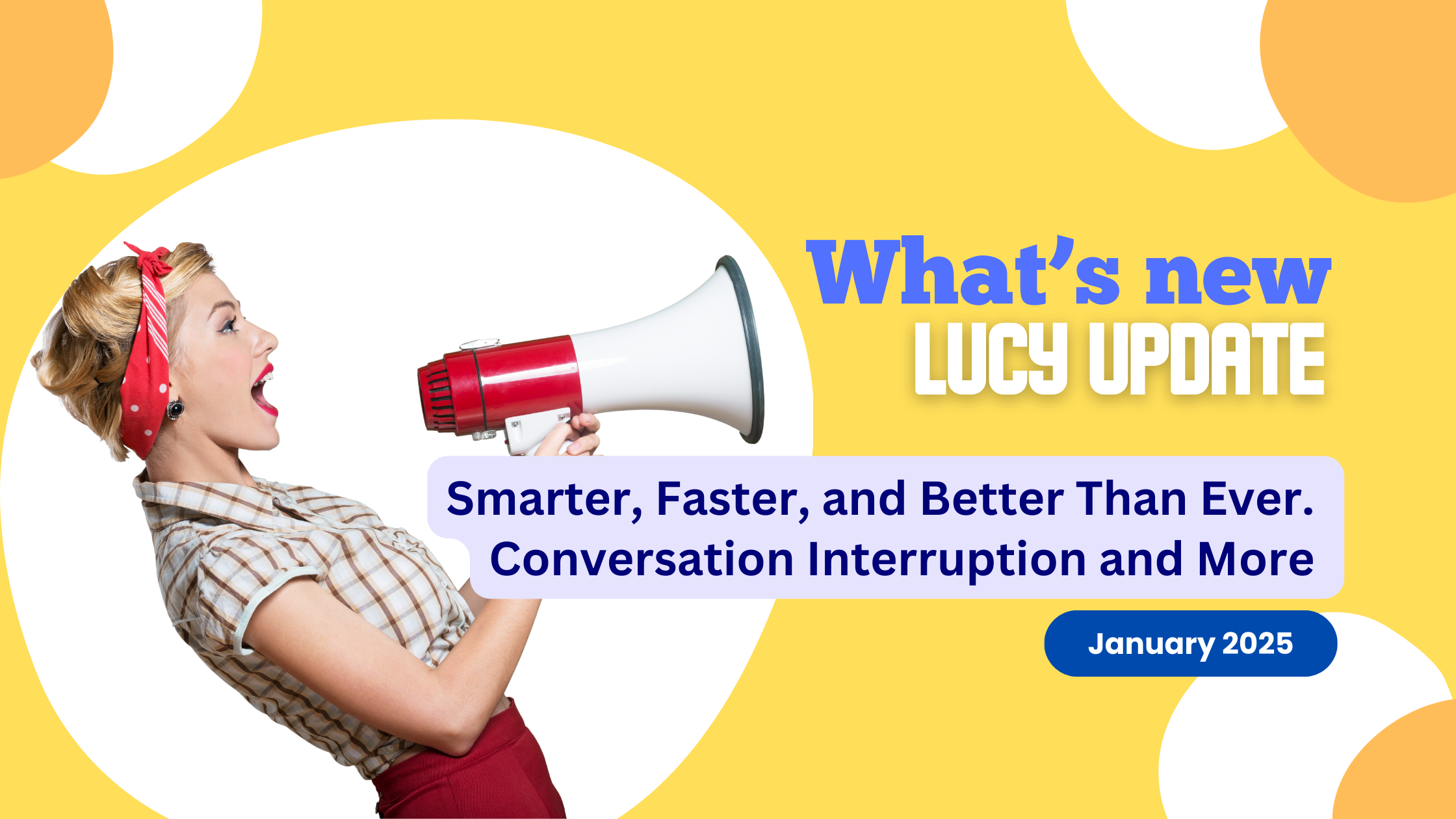 Lucy AI Phone Agent Human AI Interruption Update