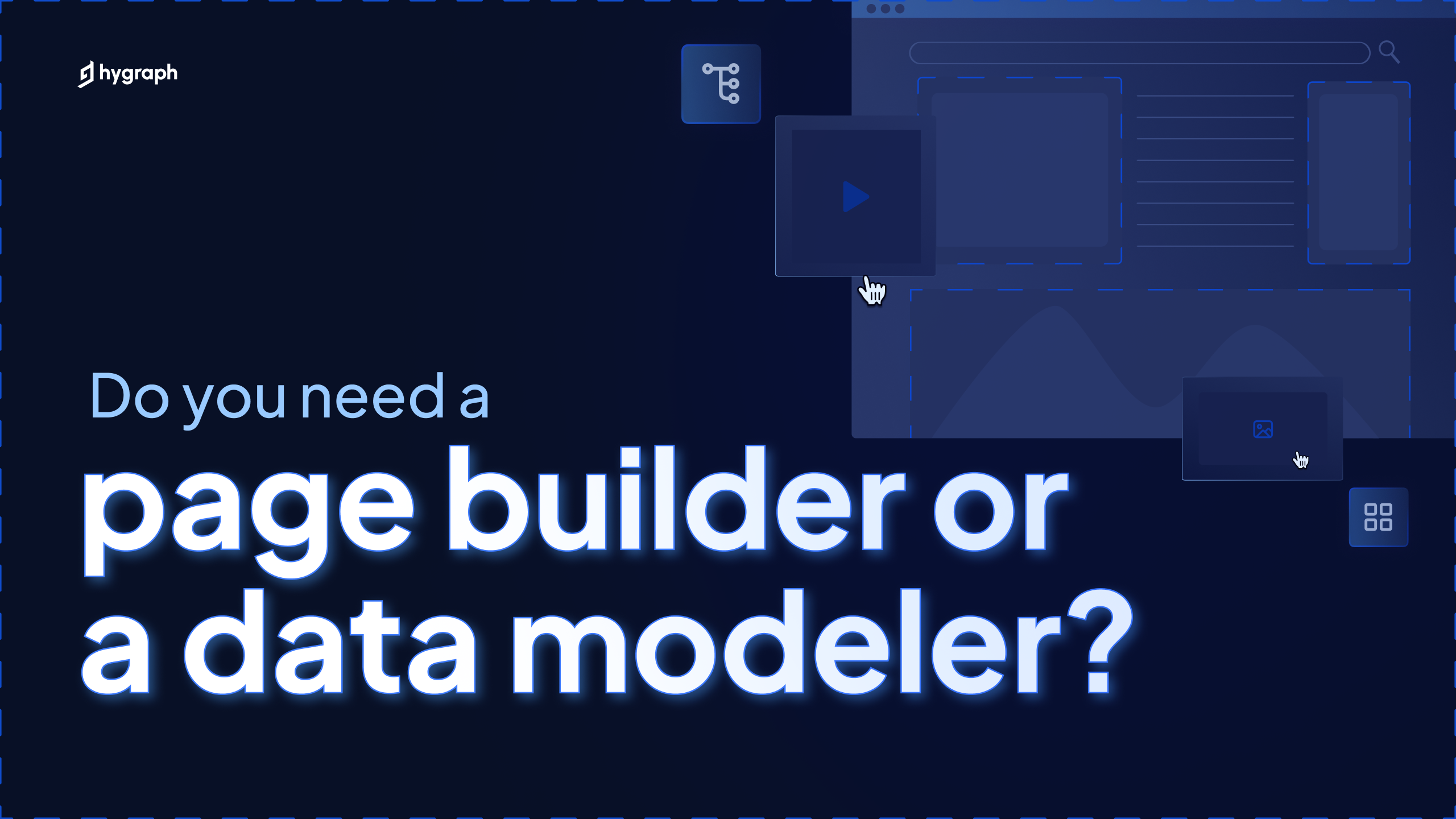 CMS Showdown: do you need a page builder or a data modeler? | Hygraph
