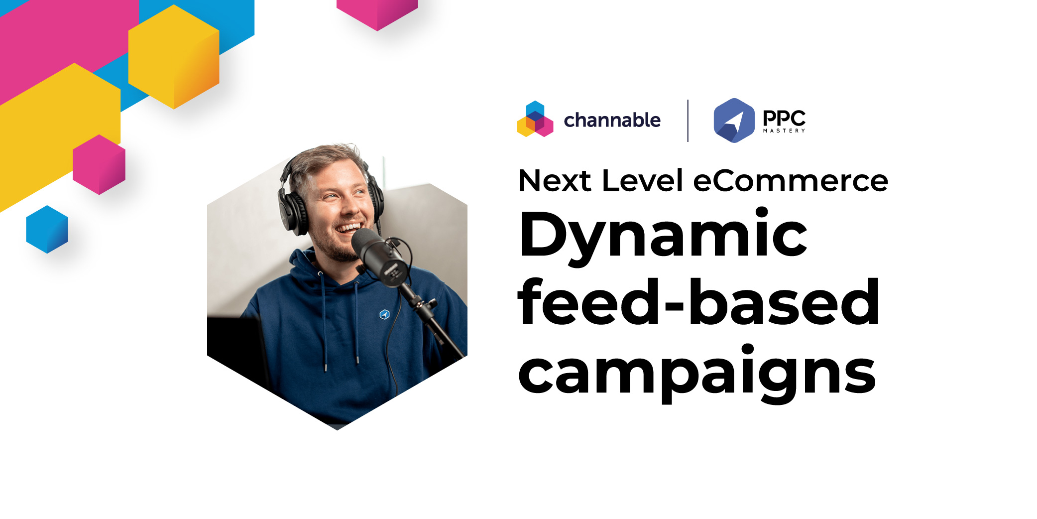 Next Level eCommerce: Mastering dynamic feed-based campaigns