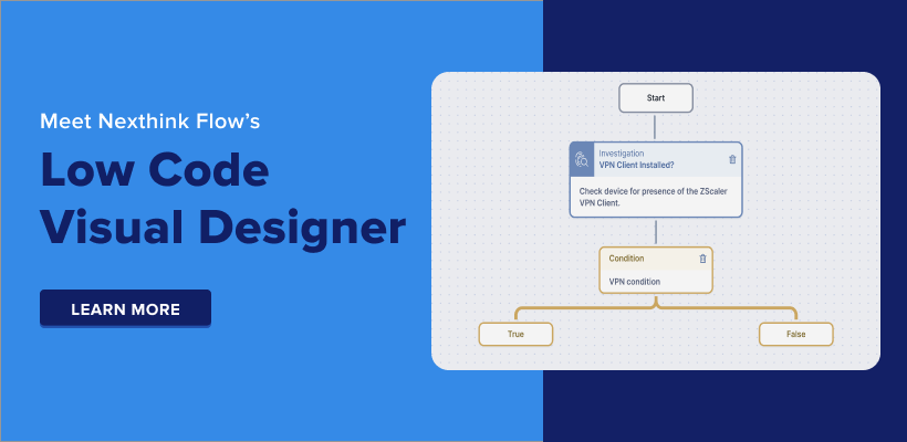 Take the Work out of Workflows with Nexthink Flow’s Low Code Visual Designer | Nexthink