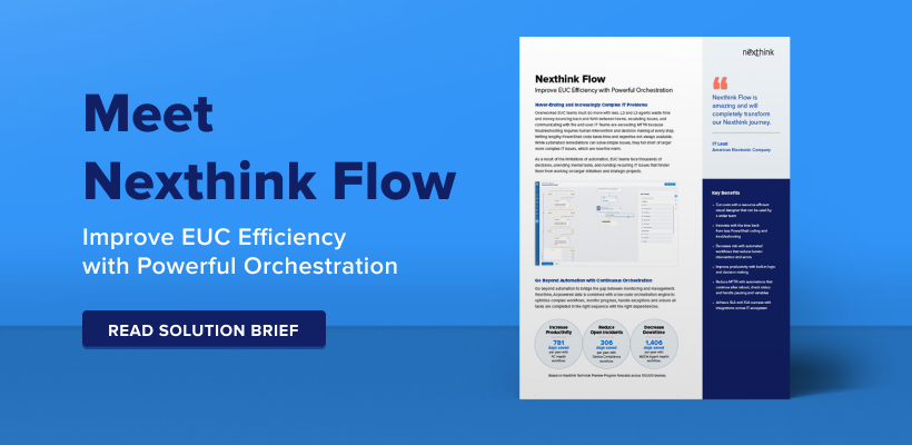 Nexthink Flow: Improve EUC Efficiency with Powerful Orchestration ...