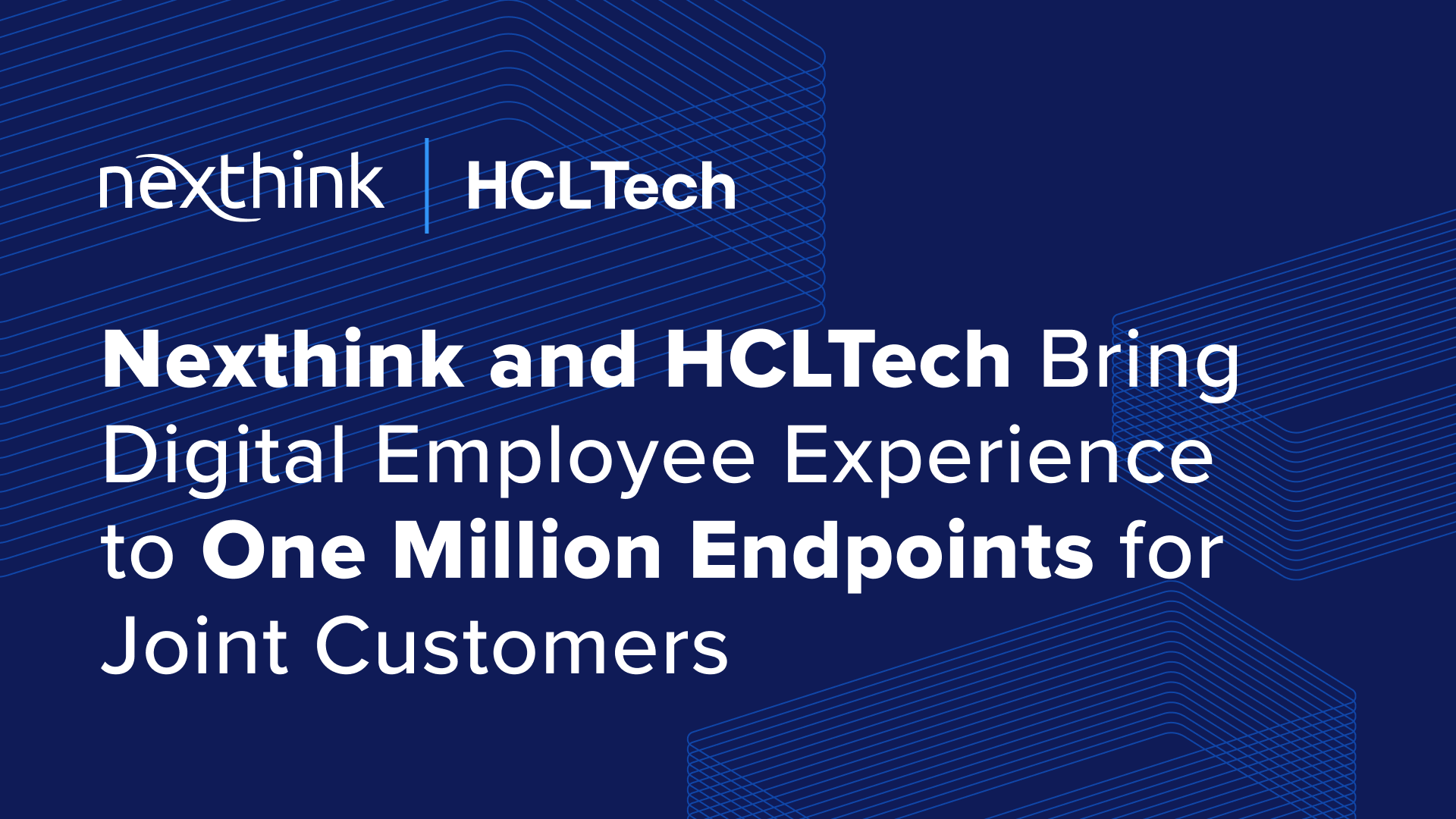 Nexthink and HCLTech Bring Digital Employee Experience to One Million ...