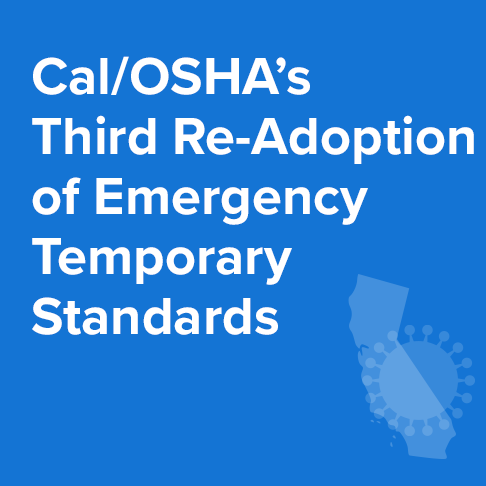 Cal/OSHA's Third Re-Adoption of the Emergency Temporary Standards - Entertainment Partners