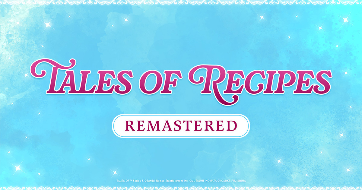 Tales of Recipes Remastered | Official Site