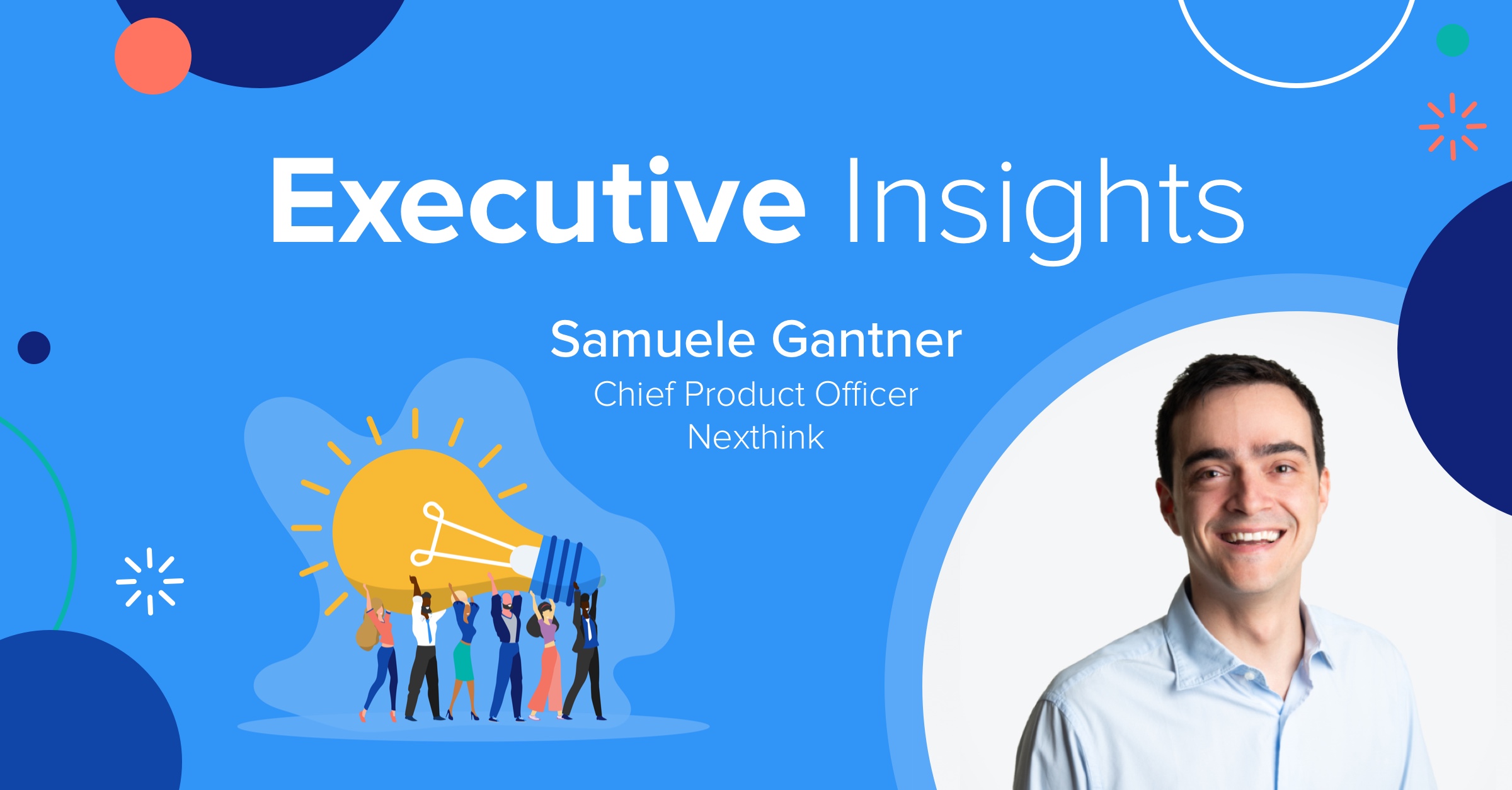 What’s Behind the New Nexthink Experience? | Nexthink