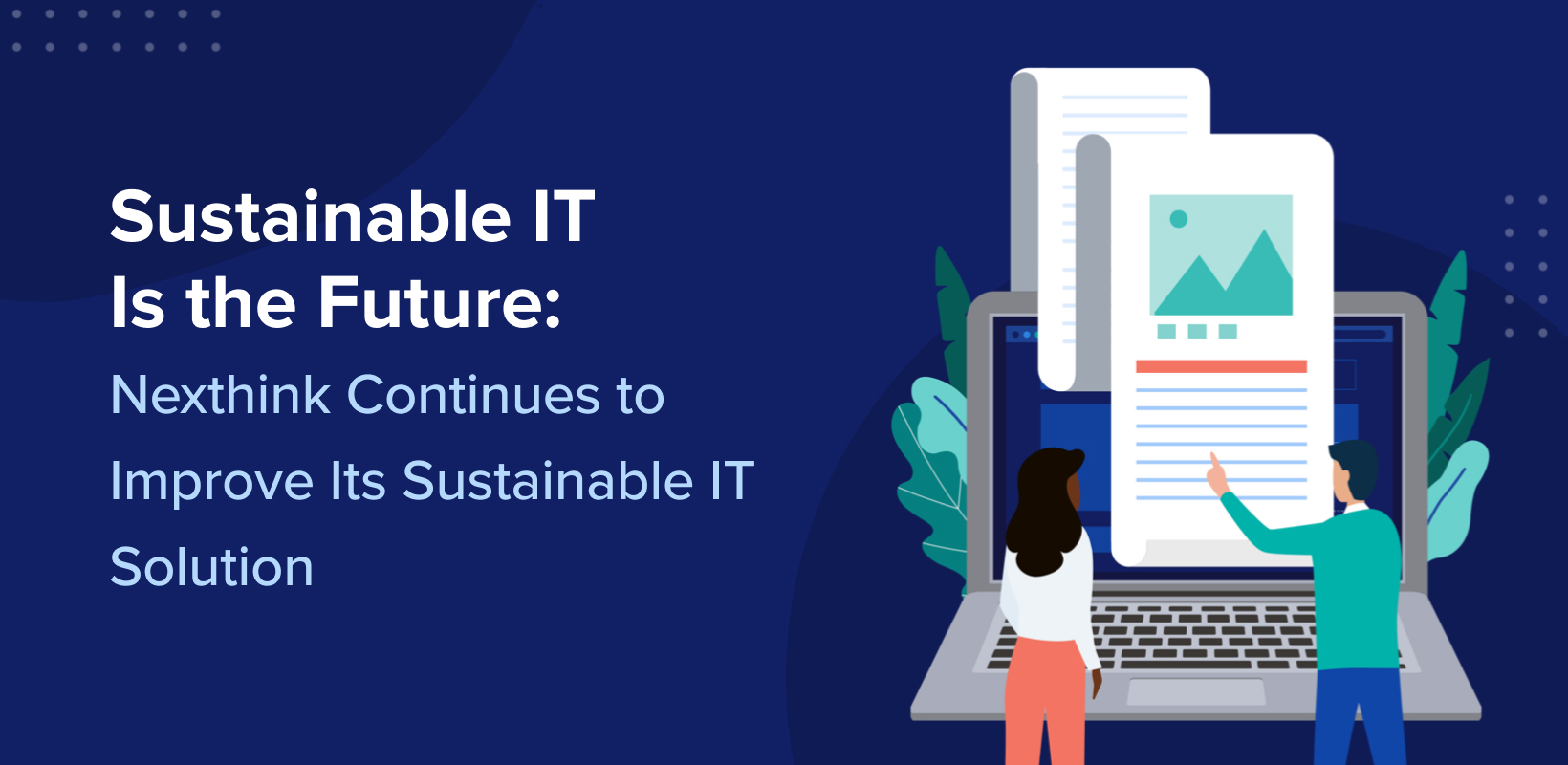 Sustainable IT Is the Future: Nexthink Continues to Improve Its ...
