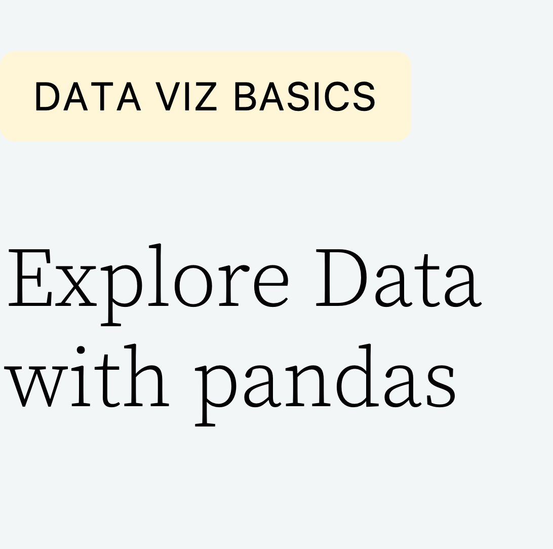 Tutorial: Explore Data with pandas