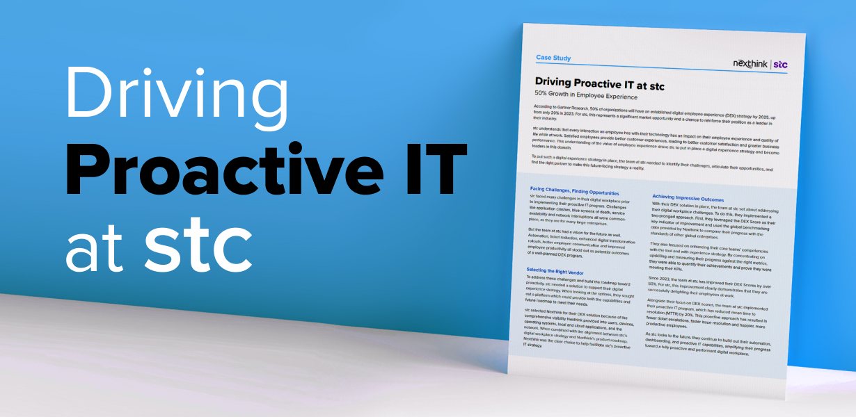 Driving Proactive IT at stc | Nexthink
