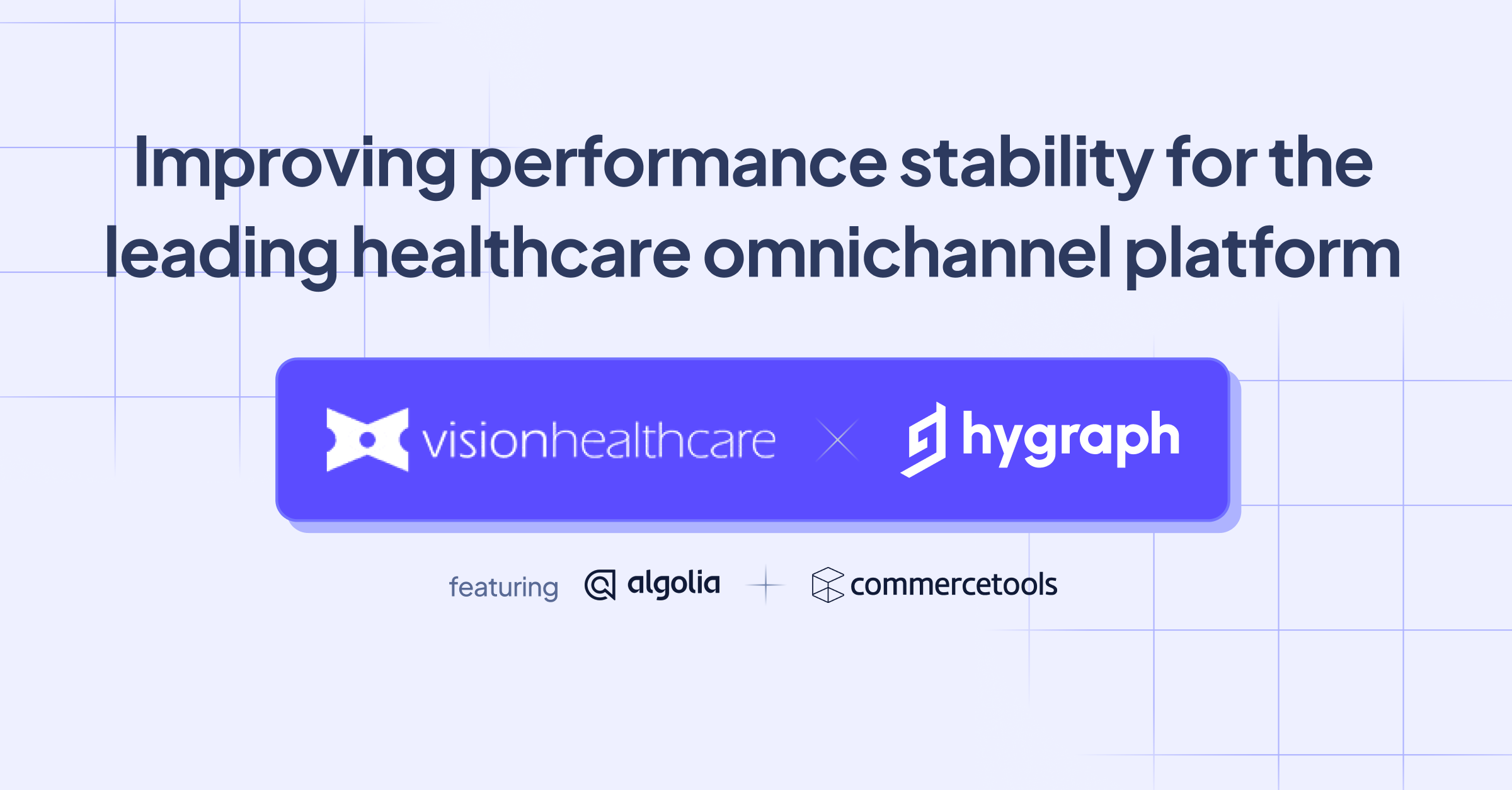 Hygraph & Vision Healthcare Case Study | Hygraph