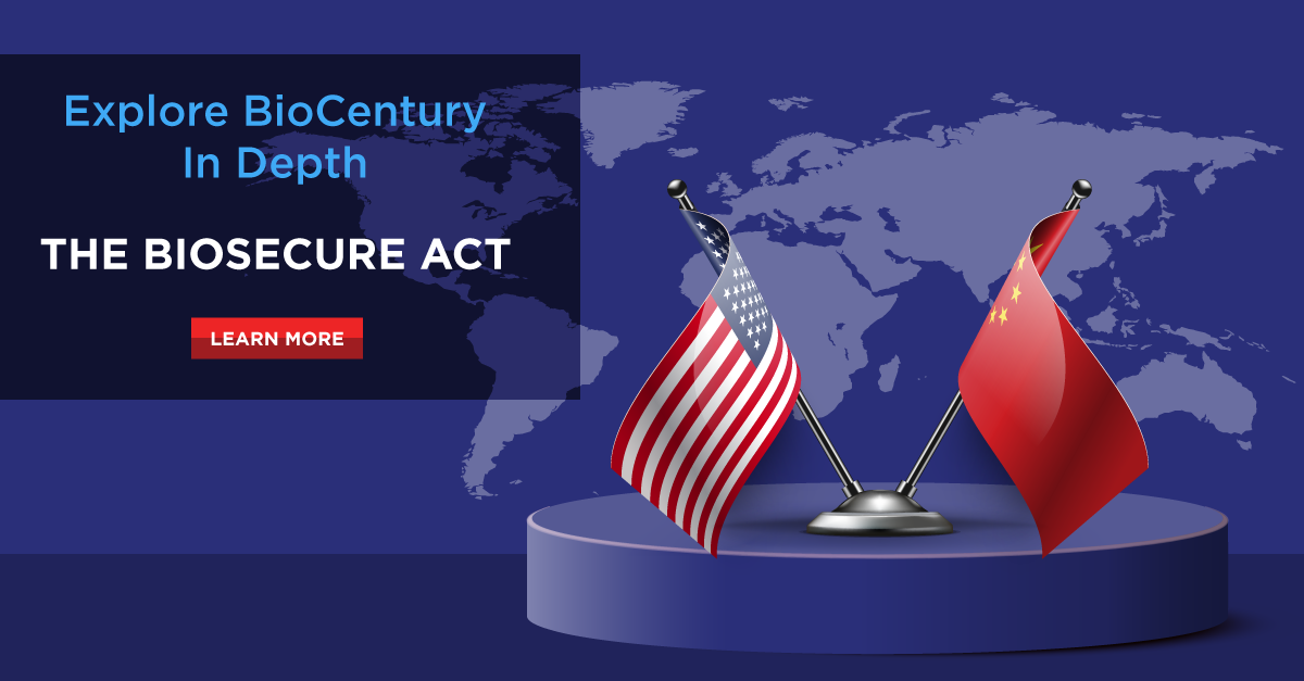 Biosecure Act and Beyond - BioCentury In Depth