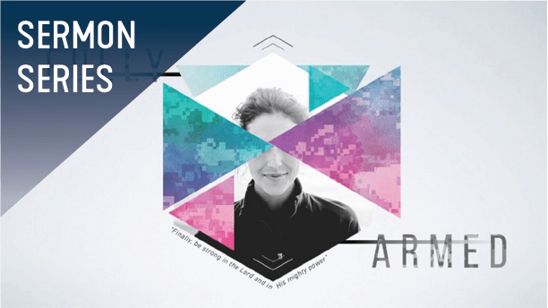 Fully Armed Sermon Series