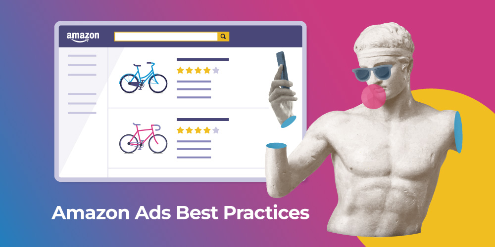 Amazon Ads best practices: how to create amazon ads