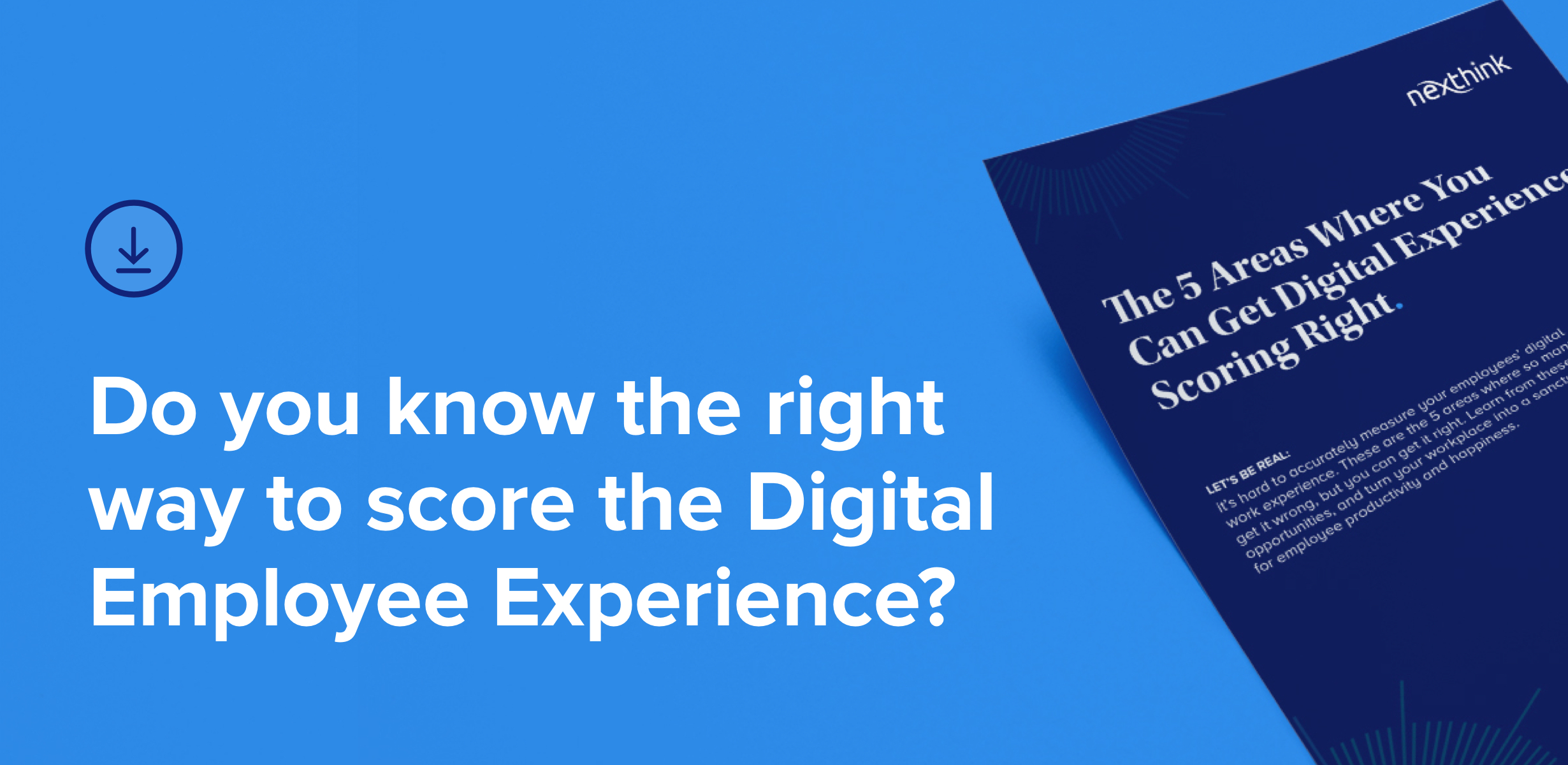 The 5 Areas Where You Can Get Digital Experience Scoring Right | Nexthink