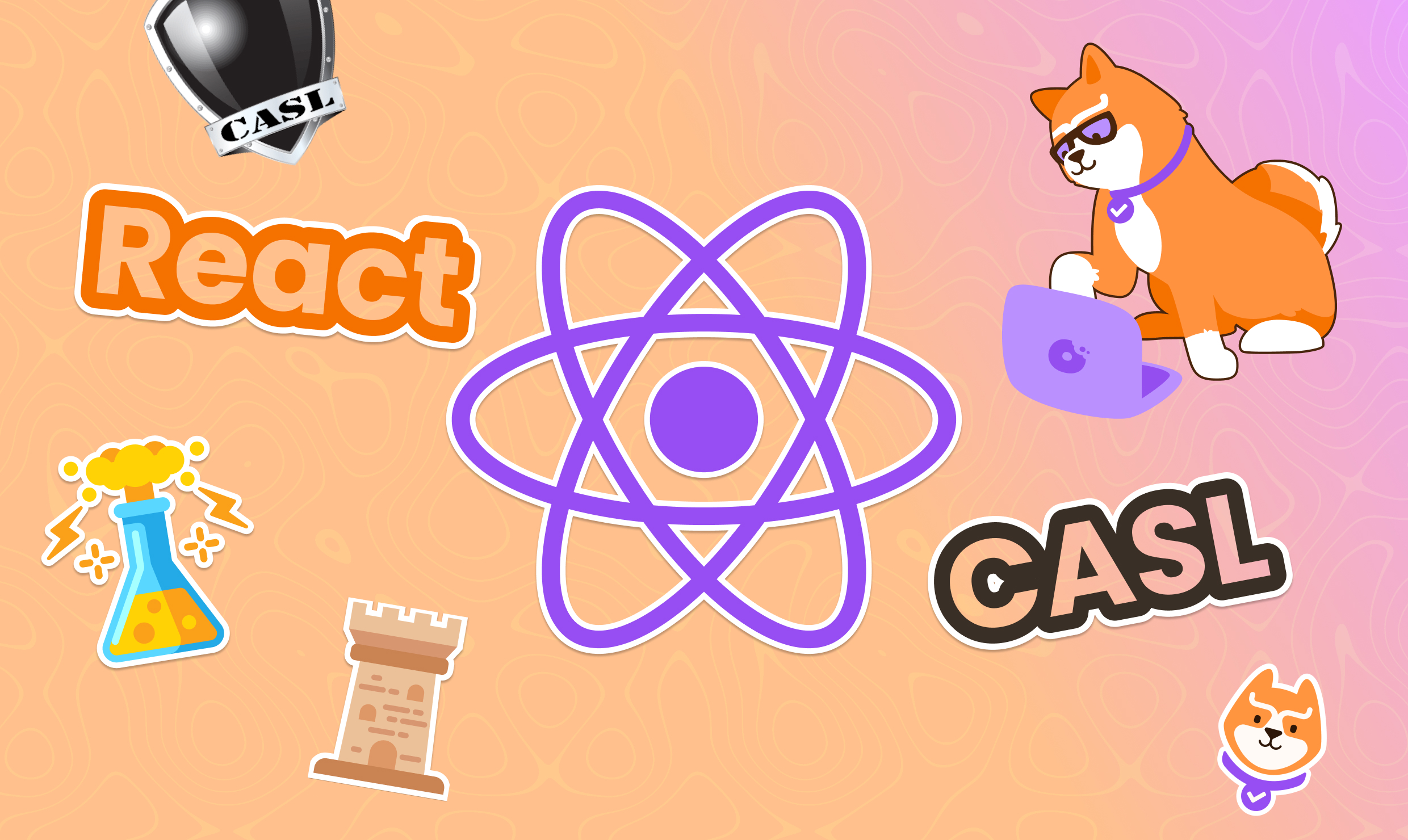 How to Use CASL for Implementing Authorization in React How to Use CASL for Implementing Authorization in React