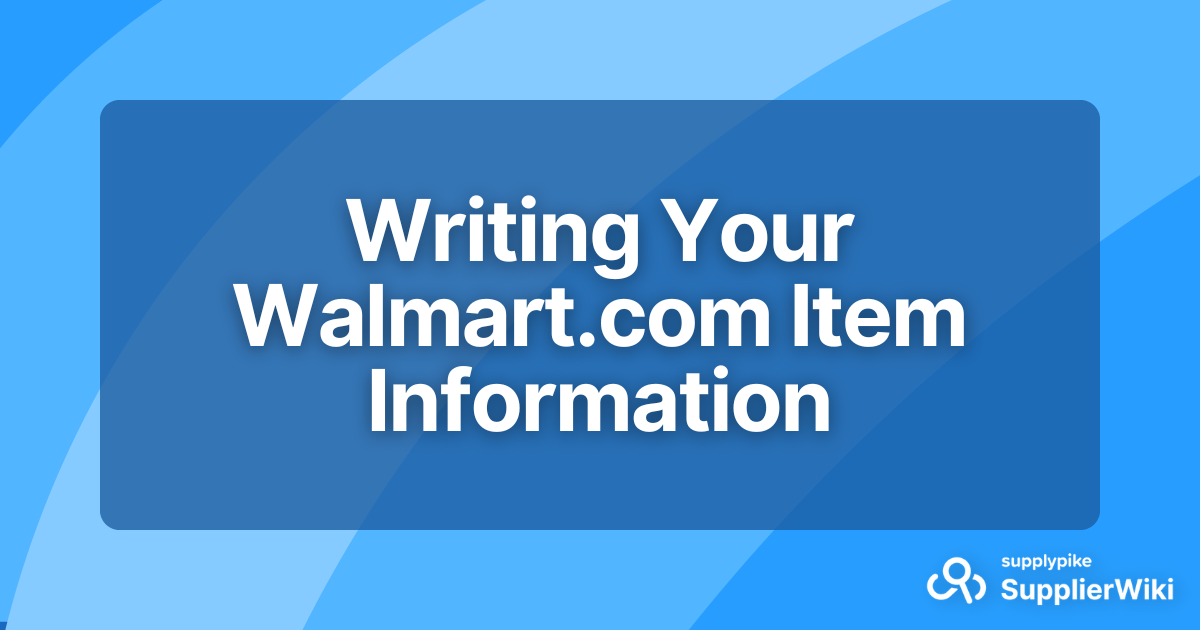 Writing Your Walmart.com Item Information - SupplierWiki