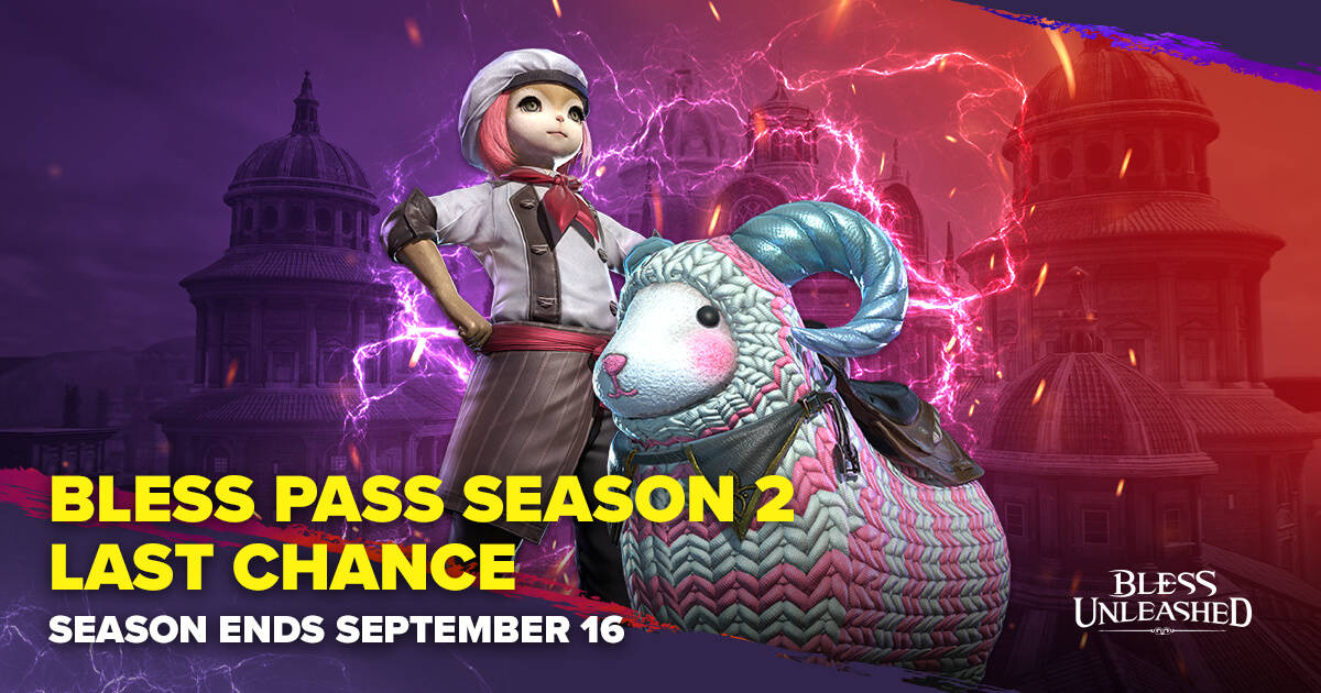 Last Chance for Bless Pass Season 2 | Official Site