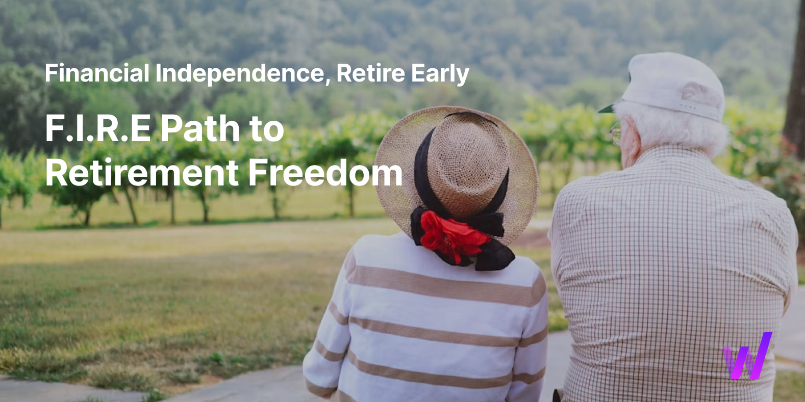 The FIRE Path to Retirement Freedom
